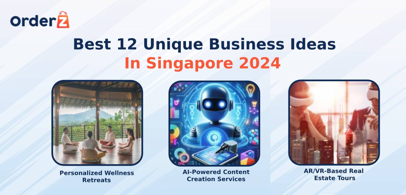 Best 12 unique business ideas in singapore 2024 - OrderZ